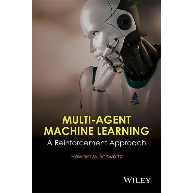 Multi-Agent Machine Learning: A Reinforcement Approach (Hardcover ...