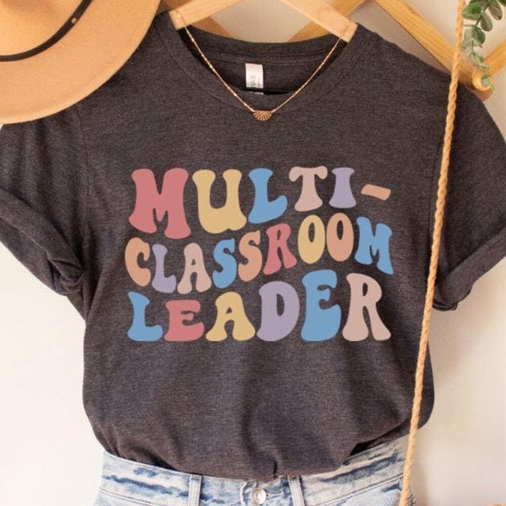 Multi Classroom Leader Shirt, Multi Grade Teacher, Multigrade Combo ...