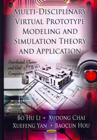 Multi-Disciplinary Virtual Prototype Modeling and Simulation Theory and ...