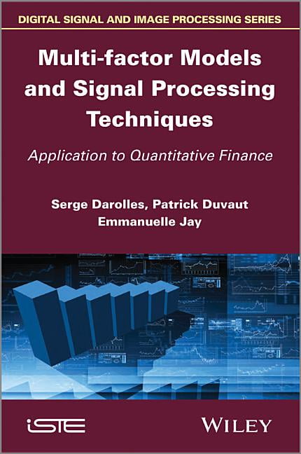 Multi-Factor Models and Signal Processing Techniques: Application to ...