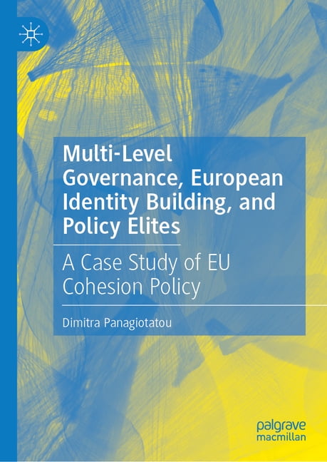 Multi-Level Governance, European Identity Building, and Policy Elites ...