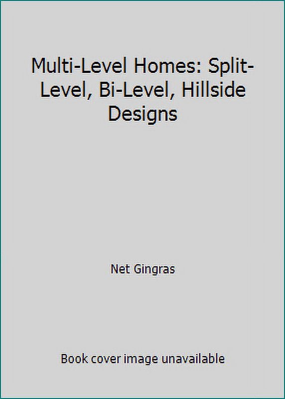 Pre-Owned Multi-Level Homes: Split-Level, Bi-Level, Hillside Designs ...