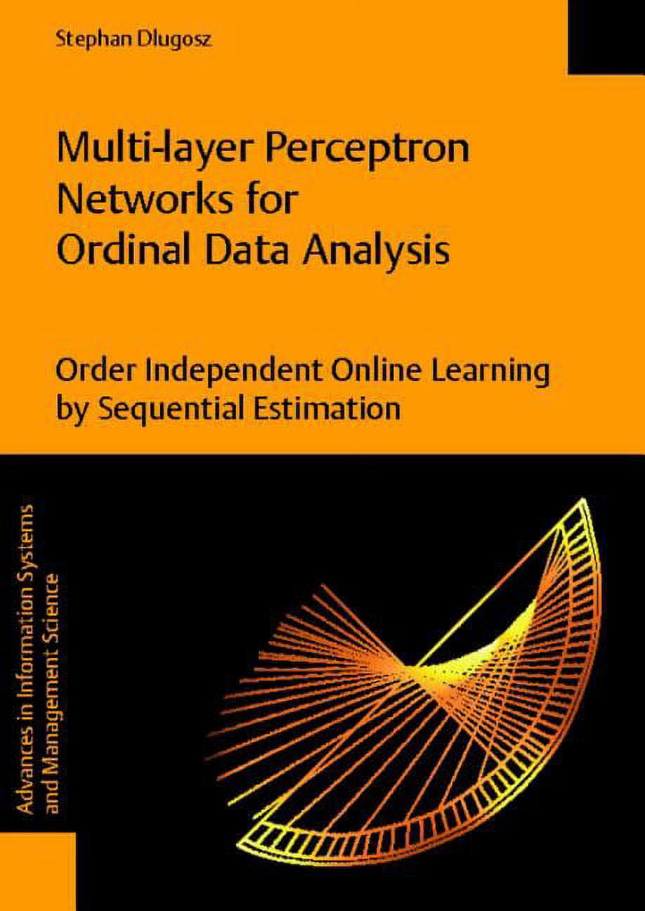 Multi-layer Perceptron Networks for Ordinal Data Analysis -- Order Independent Online Learning ...