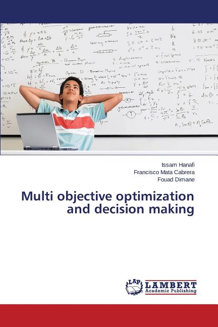 Multi objective optimization and decision making (Paperback) - Walmart.com