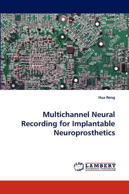 Multichannel Neural Recording for Implantable Neuroprosthetics (Paperback) - Walmart.com