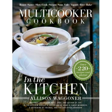 Multicooker Perfection: Cook It Fast or Cook It Slow-You Decide ...
