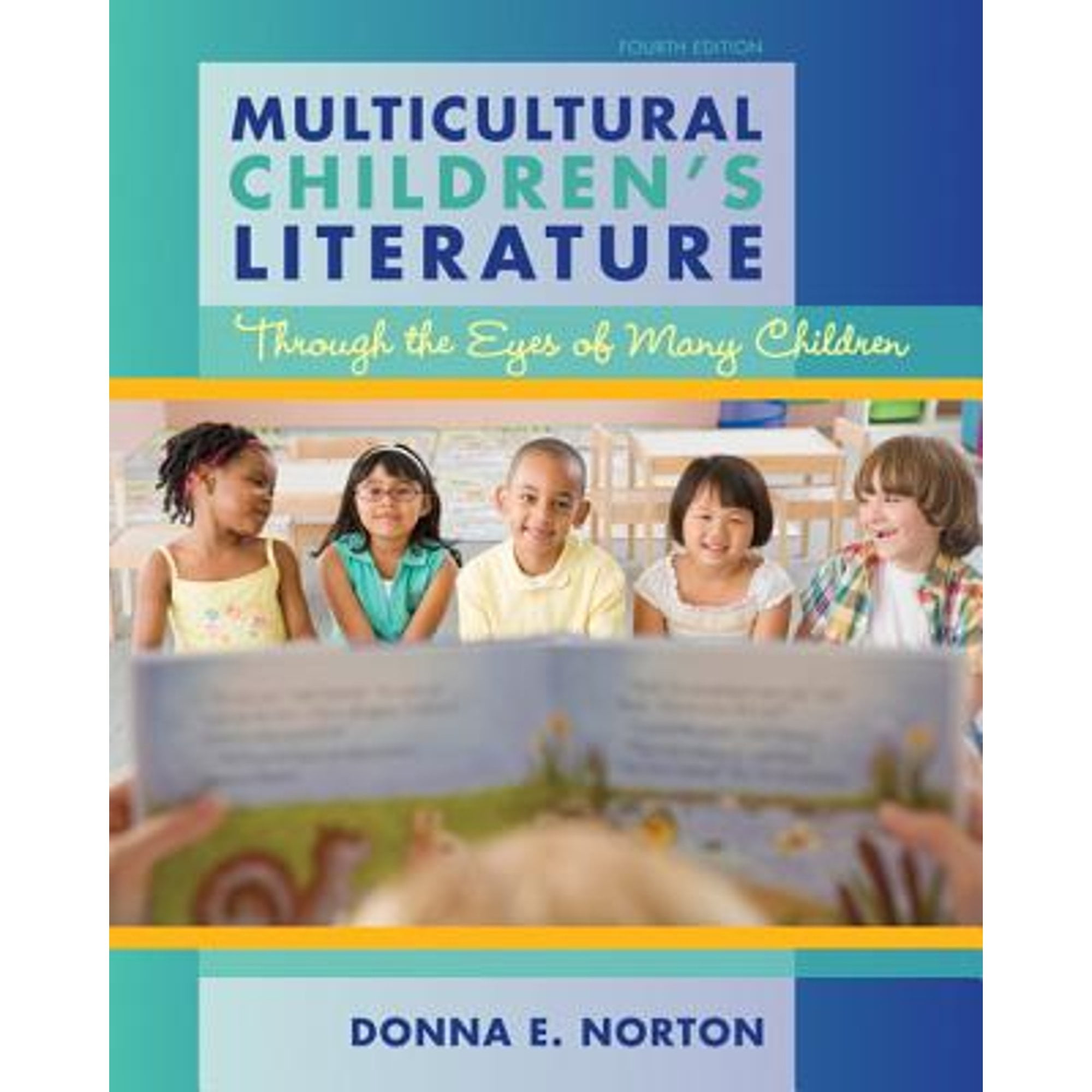 Multicultural Children's Literature: Through the Eyes of Many Children (Paperback) by Donna E ...