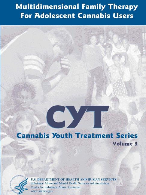 Multidimensional Family Therapy for Adolescent Cannabis Users - Cannabis Youth Treatment Series ...