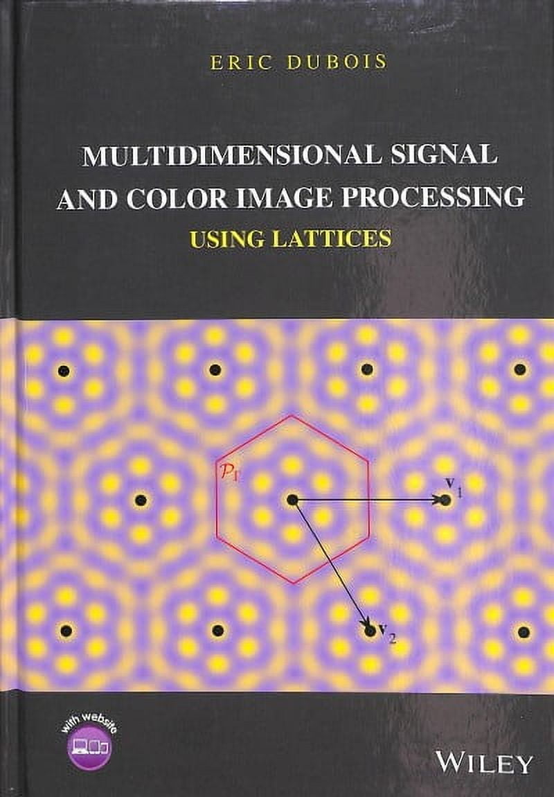 Multidimensional Signal and Color Image Processing Using Lattices ...