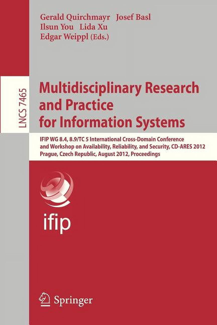 Multidisciplinary Research and Practice for Informations Systems: Ifip ...