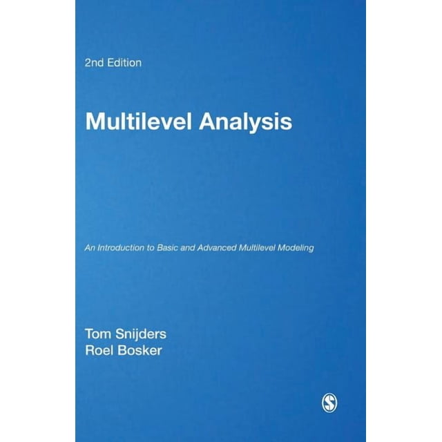 Multilevel Analysis: An Introduction to Basic and Advanced Multilevel ...