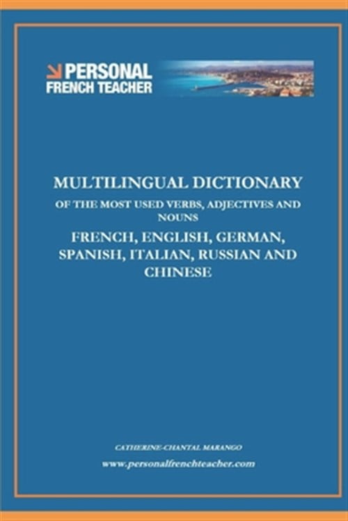 Multilingual Dictionary of the Most Used Verbs, Adjectives and Nouns in ...