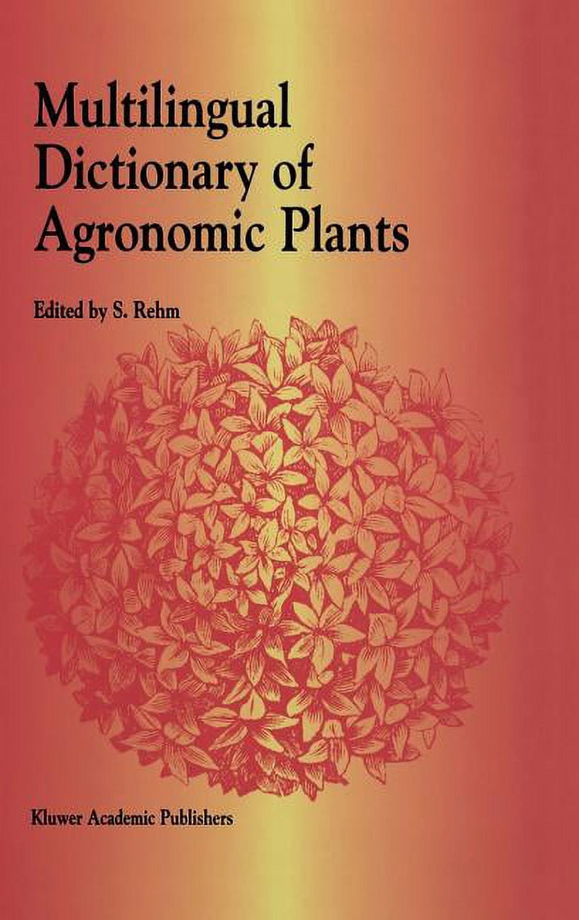 Multilingual Dictionary of Agronomic Plants, (Hardcover) - Walmart.com