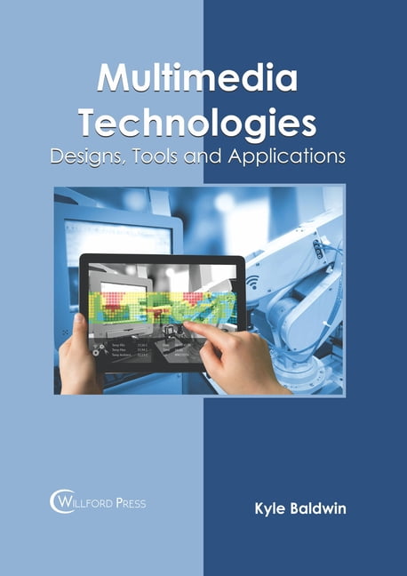 Multimedia Technologies: Designs, Tools and Applications, (Hardcover ...