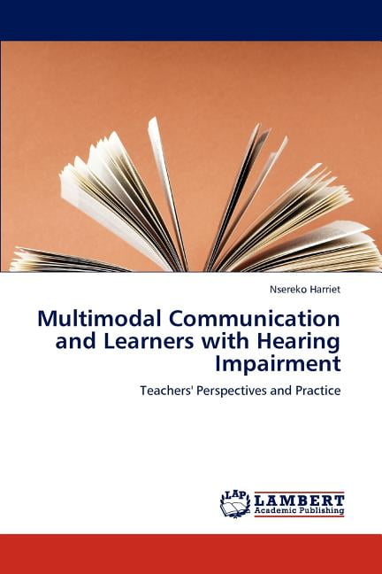 Multimodal Communication and Learners with Hearing Impairment ...