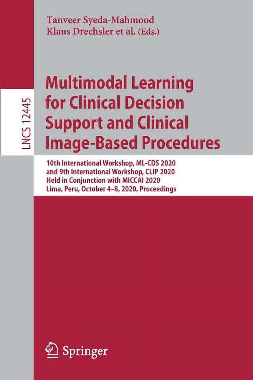 Multimodal Learning for Clinical Decision Support and Clinical Image ...