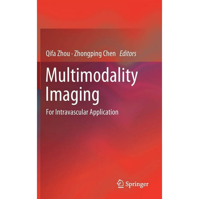 Multimodality Imaging: For Intravascular Application (Hardcover ...