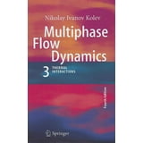 Multiphase Flow Dynamics 3: Thermal Interactions, (Hardcover) - Walmart.com