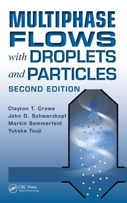 Multiphase Flows with Droplets and Particles (Edition 2) (Hardcover ...