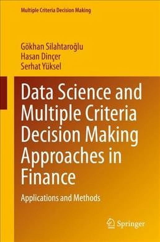 Multiple Criteria Decision Making: Data Science and Multiple Criteria Decision Making Approaches ...