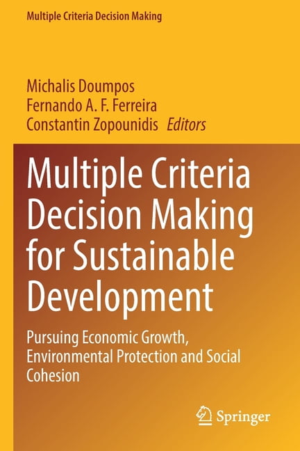 Multiple Criteria Decision Making: Multiple Criteria Decision Making ...