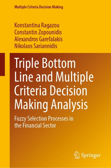 Multiple Criteria Decision Making Triple Bottom Line and Multiple ...
