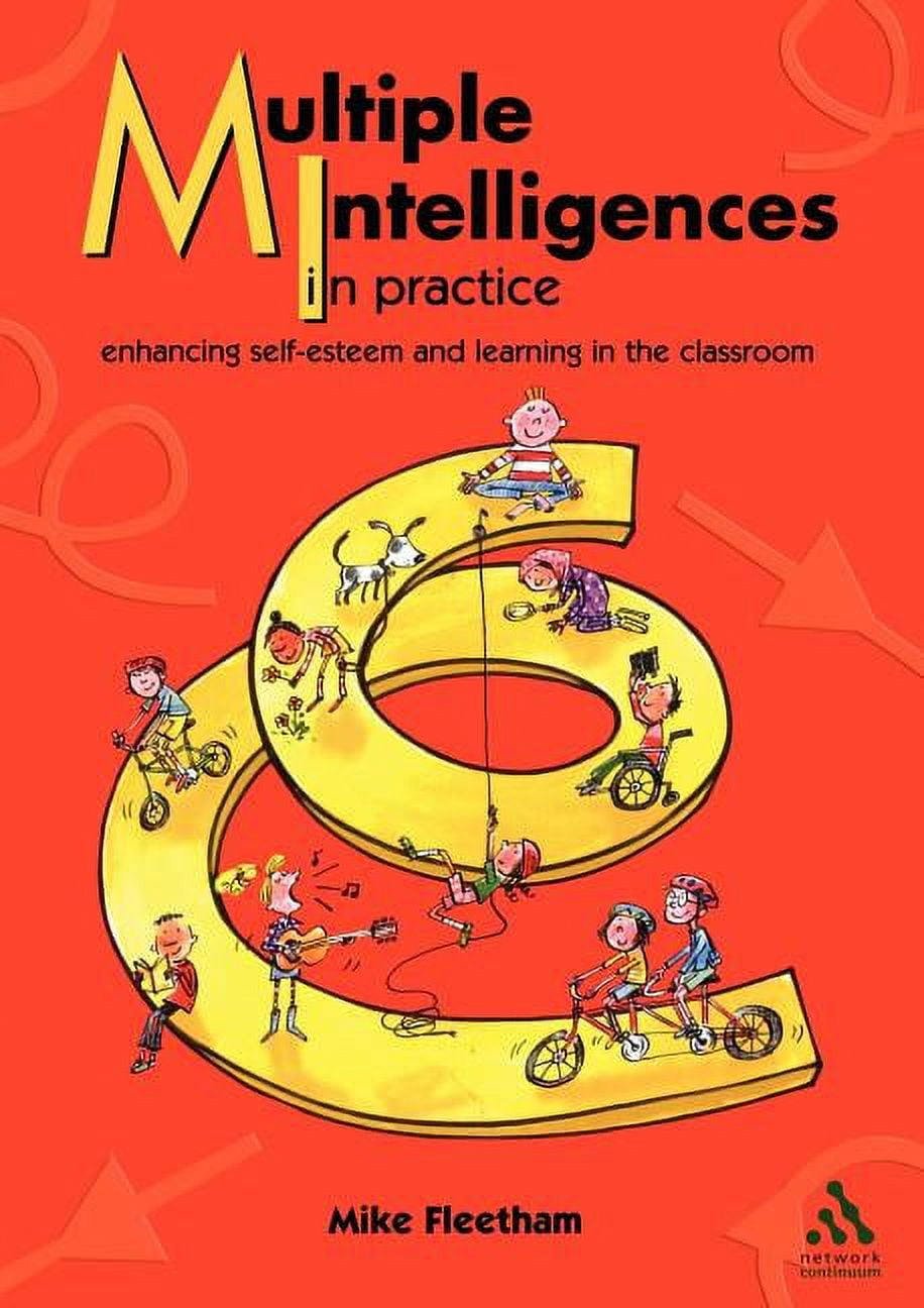 Multiple Intelligences in Practice: Enhancing Self-Esteem and Learning ...