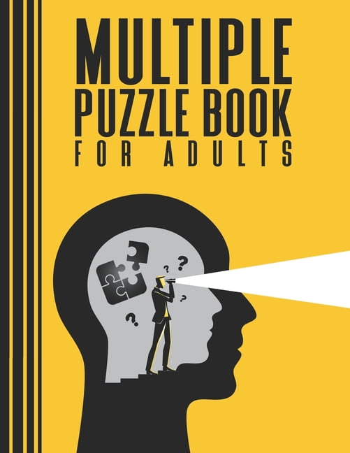Multiple Puzzle Book for Adults: +200 Easy and Challenging Puzzles ...