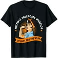 Multiple Sclerosis Warrior Multiple Sclerosis Awareness T-Shirt ...