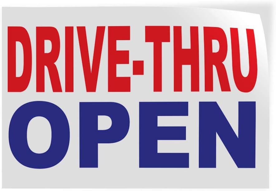 Multiple Sizes Drive-Thru Open Red Blue Industrial Vinyl Safety Sign ...