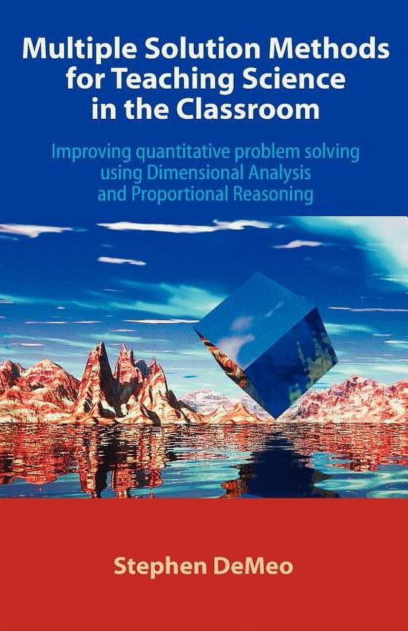 Multiple Solution Methods for Teaching Science in the Classroom ...