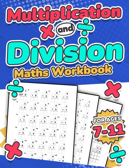 Multiplication and Division Maths Workbook Kids Ages 7-11 Times and ...