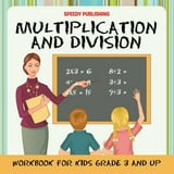 Multiplication and Division Workbook for Kids Grade 3 and Up (Paperback ...