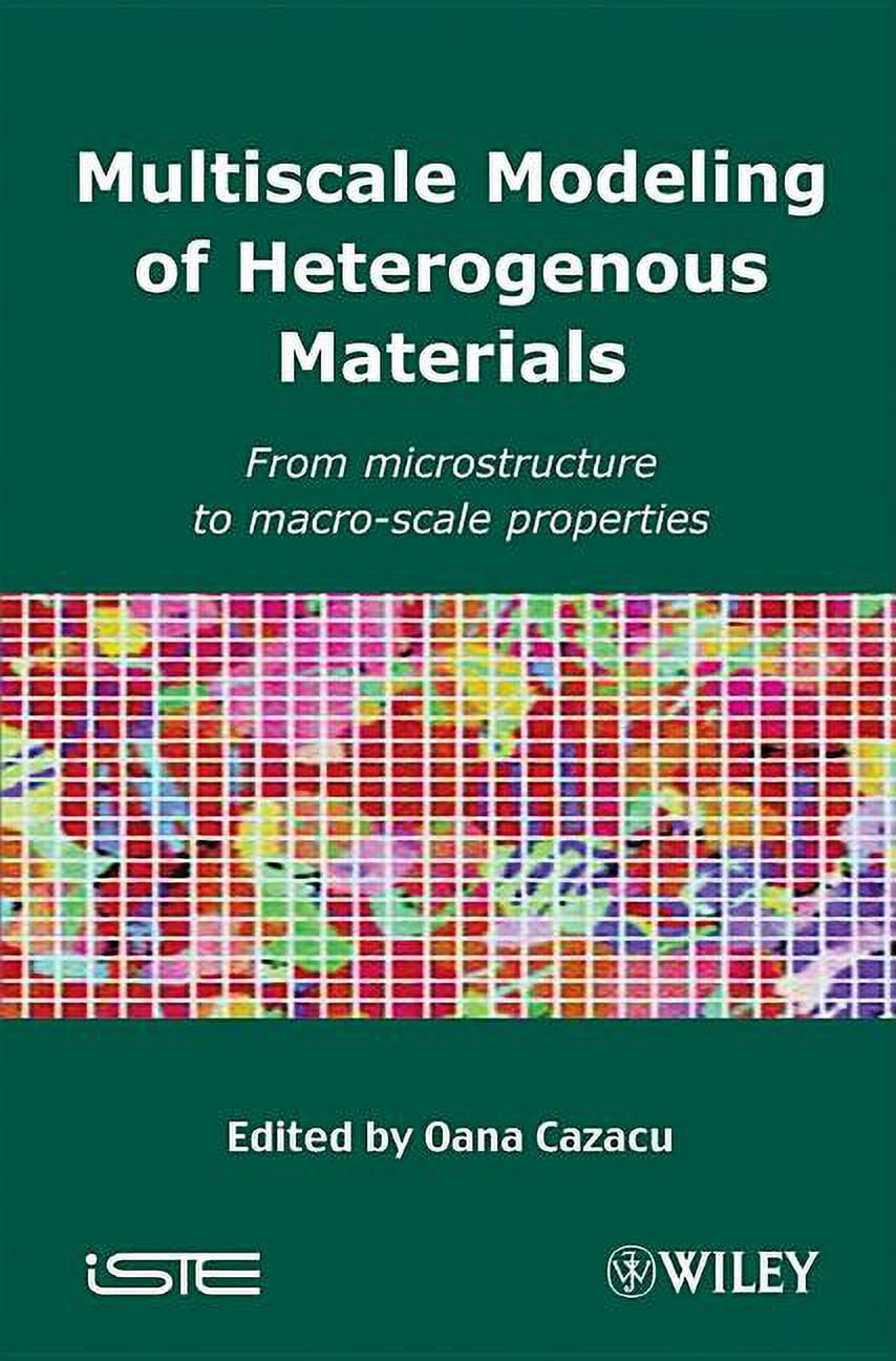 Multiscale Modeling of Heterogenous Materials: From Microstructure to ...