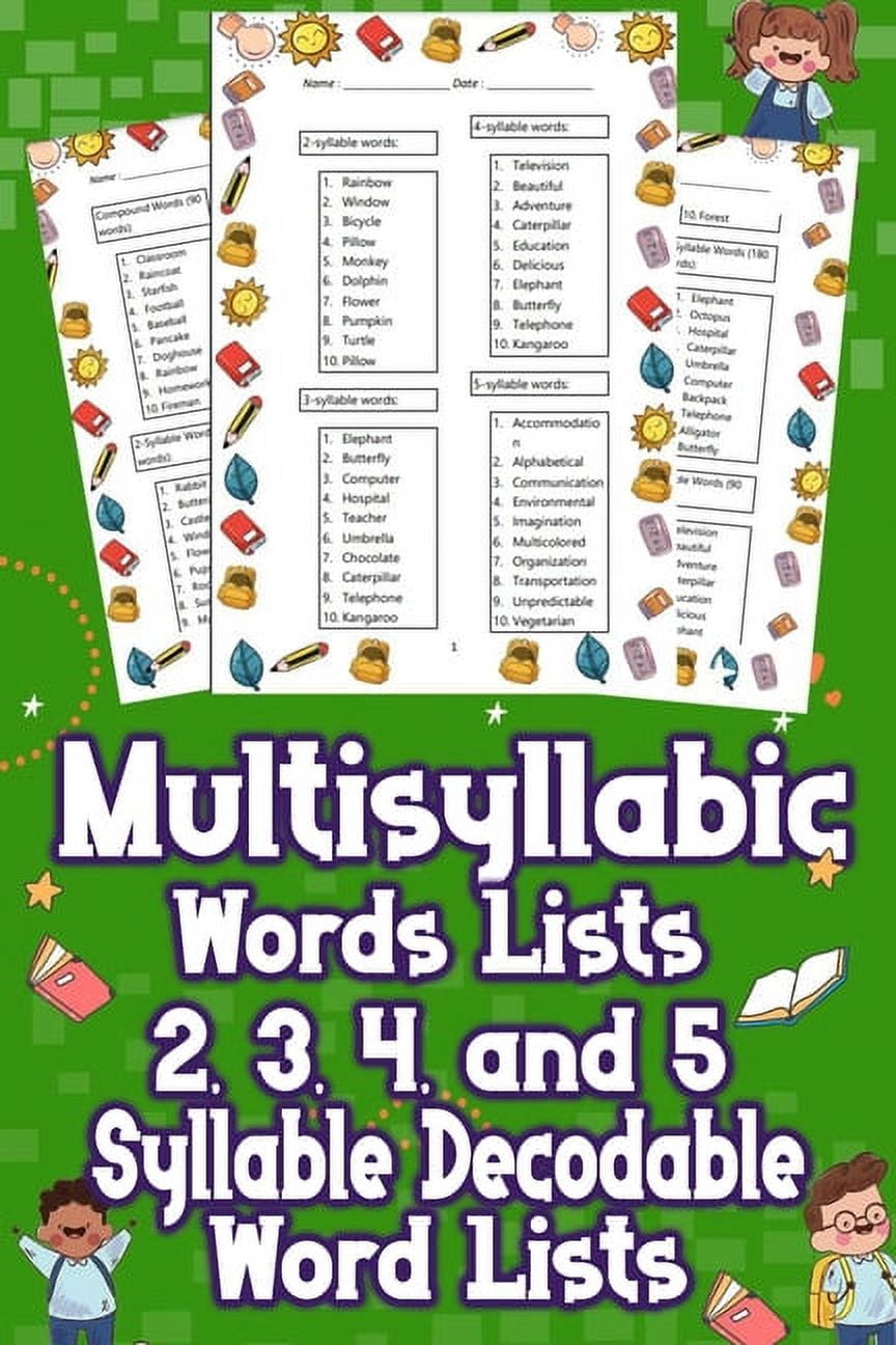 Multisyllabic Words Lists 2, 3, 4, and 5 Syllable Decodable Word Lists ...