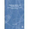 Multivariate Statistics and Machine Learning: An Introduction to Applied Data Science Using R ...