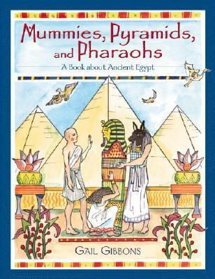 Pre-Owned Mummies, Pyramids, and Pharaohs: A Book About Ancient Egypt ...