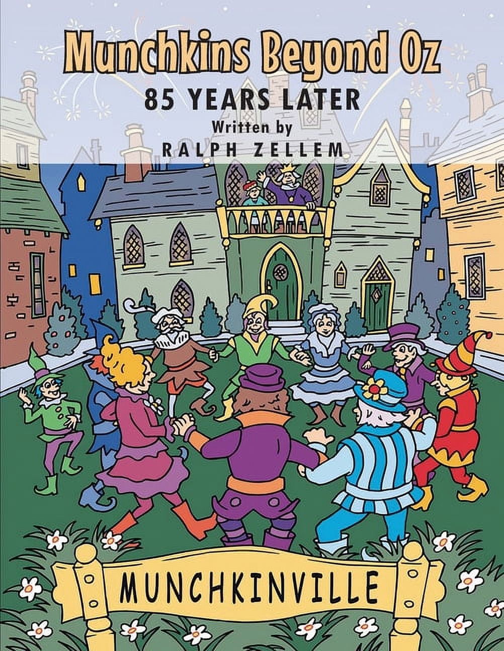 Munchkins Beyond Oz - 85 Years Later, (Paperback) - Walmart.com