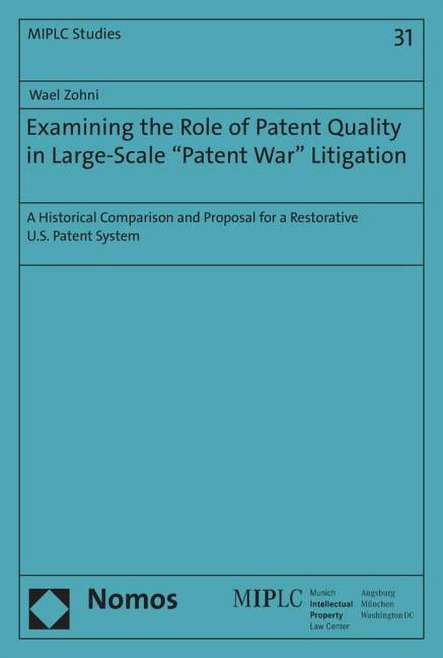 Examining the Role of Patent Quality in Large-Scale 'Patent War ...