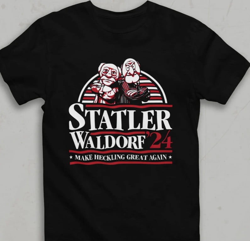 Muppets Statler Waldorf T-Shirt Make Heckling Great Again Unisex ...