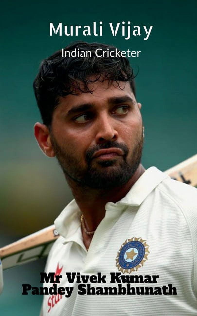 Murali Vijay: Indian Cricketer (Paperback) - Walmart.com