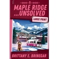Murder, Mystery, and Mom (Large Print) Maple Ridge...Unsolved: A Ski ...
