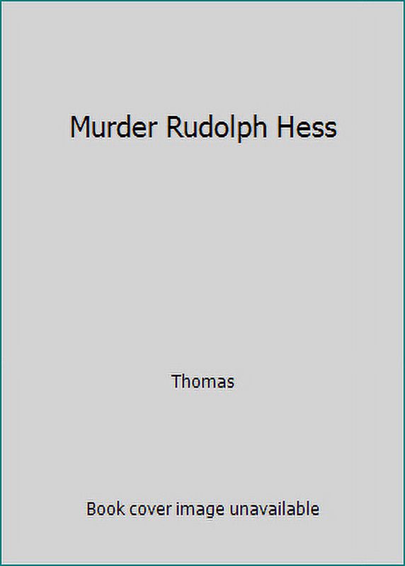 Pre-Owned Murder Rudolph Hess (Hardcover) 0340243015 9780340243015 ...