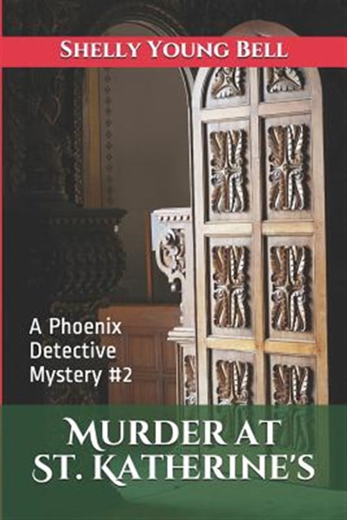 Pre-Owned Murder at St. Katherine's: A Phoenix Detective Mystery #2 ...