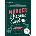 Murder at the Botanic Gardens: 60 Perplexing Puzzles to Solve ...
