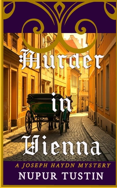 Murder in Vienna: A Joseph Haydn Murder Mystery, (Paperback) - Walmart.com