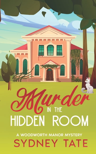 Murder in the Hidden Room: A Woodworth Manor Mystery - Walmart.com