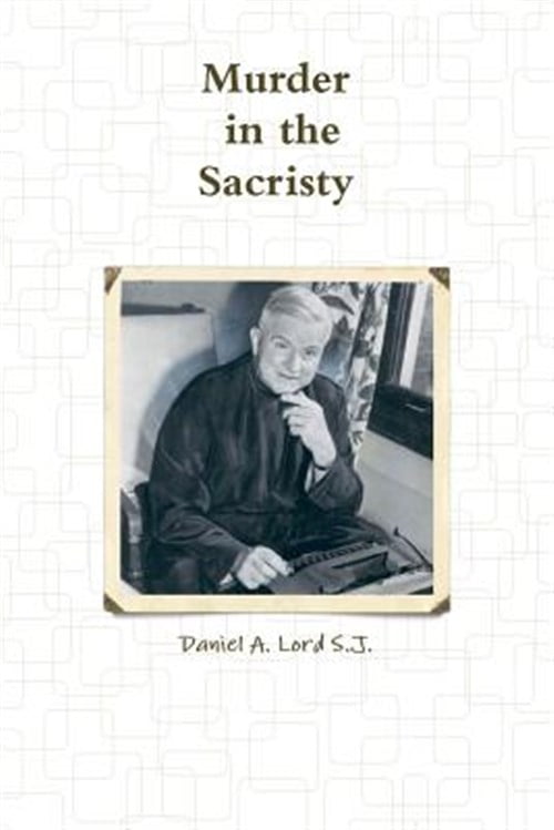 Murder in the Sacristy (Paperback) by Daniel Lord S J - Walmart.com
