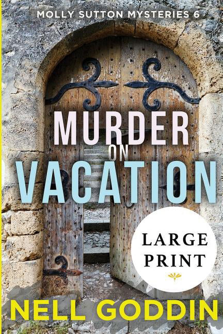 Murder on Vacation: (Molly Sutton Mysteries 6) LARGE PRINT (Paperback ...