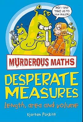 Murderous Maths: Desperate Measures. Kjartan Poskitt (Paperback ...